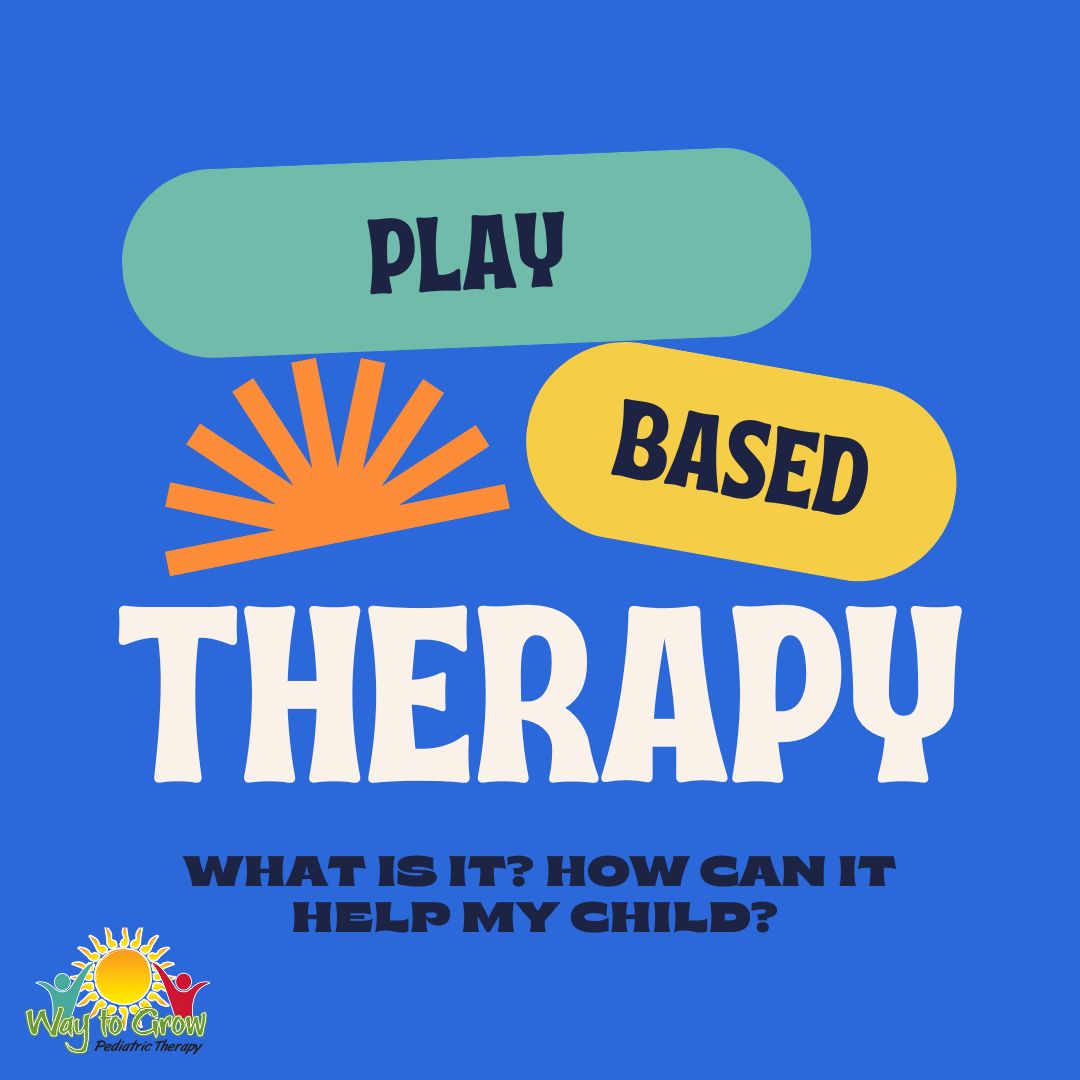 Play Based Therapy – Way To Grow